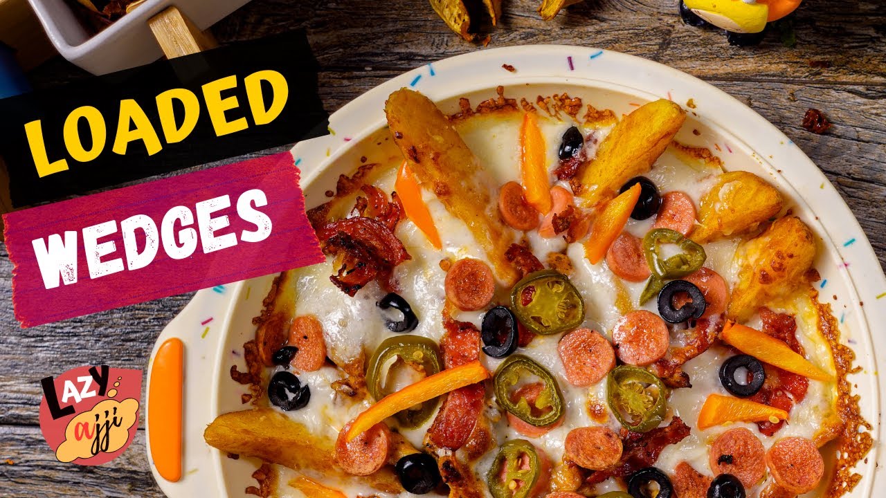 Loaded Wedges | Chicken | Bacon | Sausage Loaded Cheesy Wedges | Fried ...
