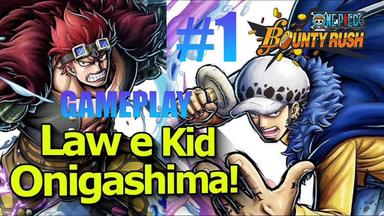 JOGANDO (OPBR) #1 GAMEPLAY COM LAW & KID ONIGASHIMA - YouTube