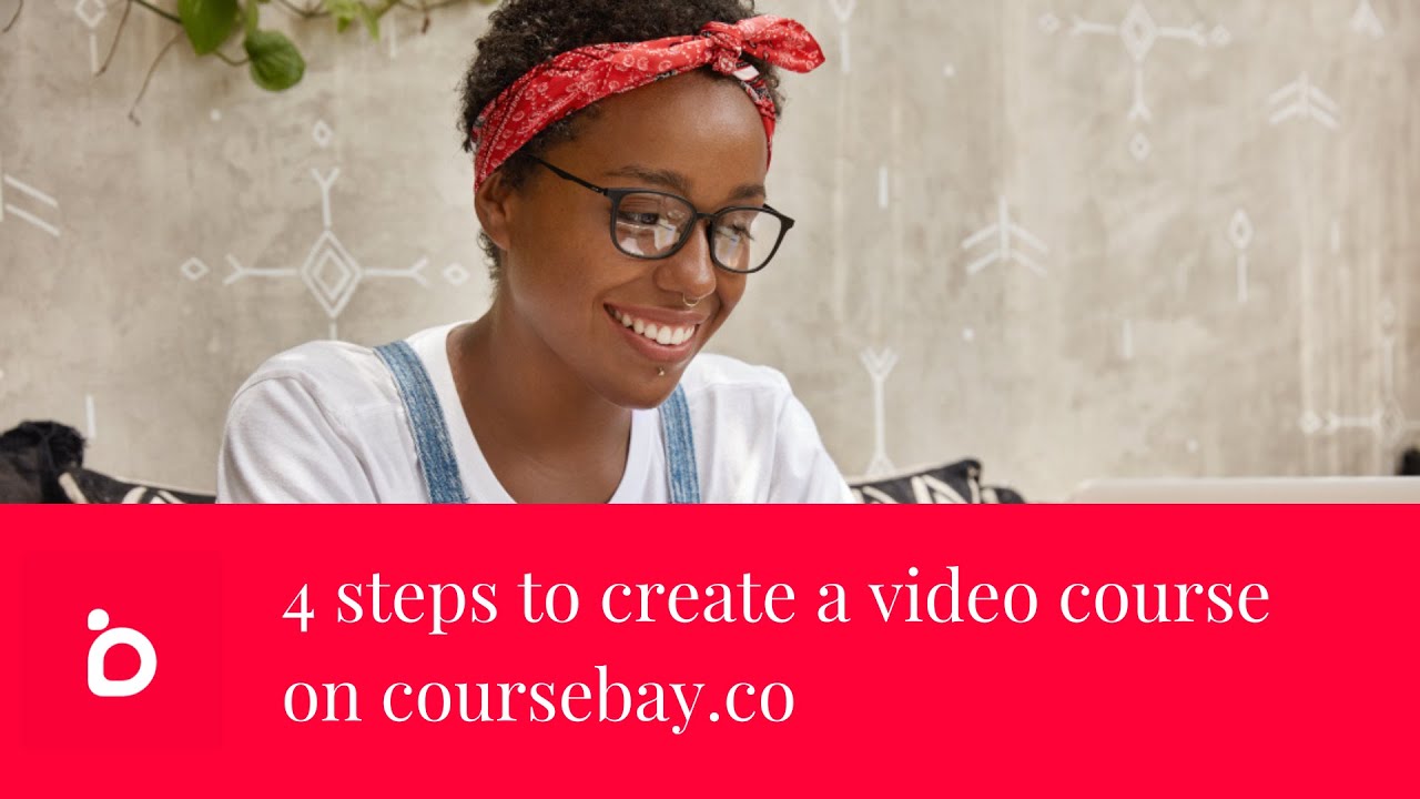 Four steps to create a video course on Coursebay - YouTube