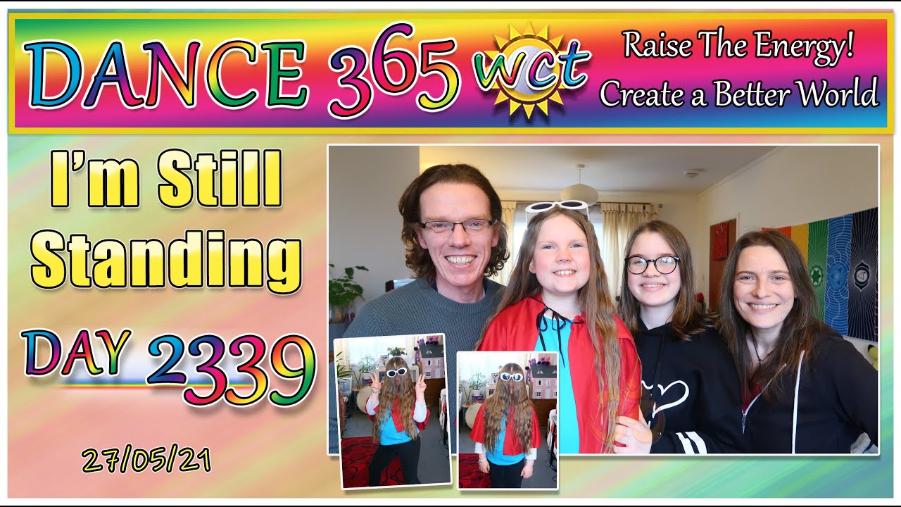I'M STILL STANDING! DAY 2339 DANCE 365 - YouTube