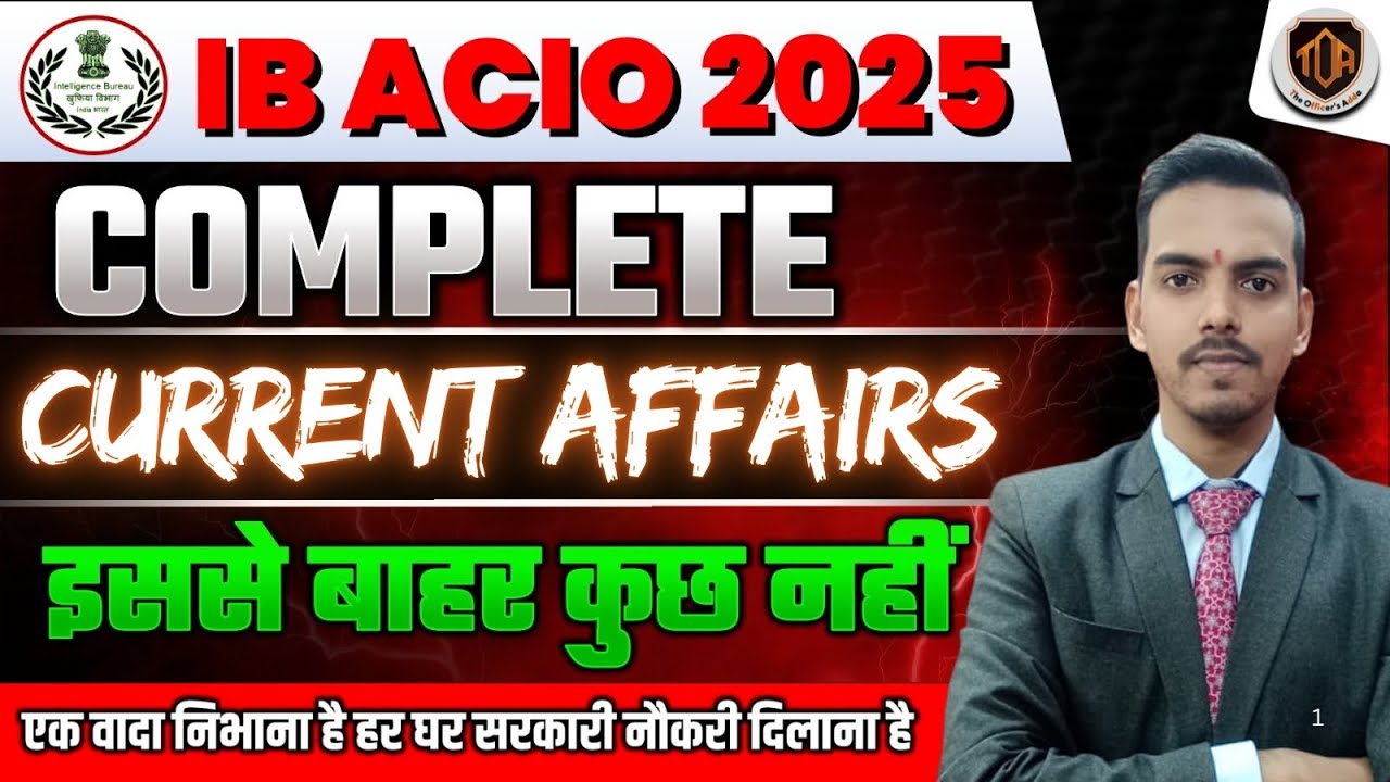 IB ACIO Current Affairs 2025 | IB ACIO 2025 Current Affairs Practice ...