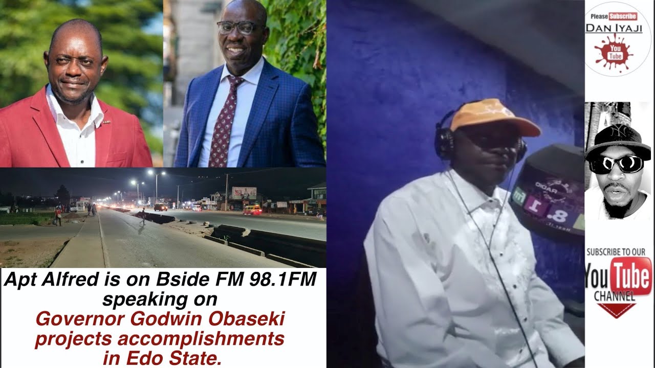 Apt Alfred is on Bside FM 98 1FM speaking on Governor Godwin Obaseki ...