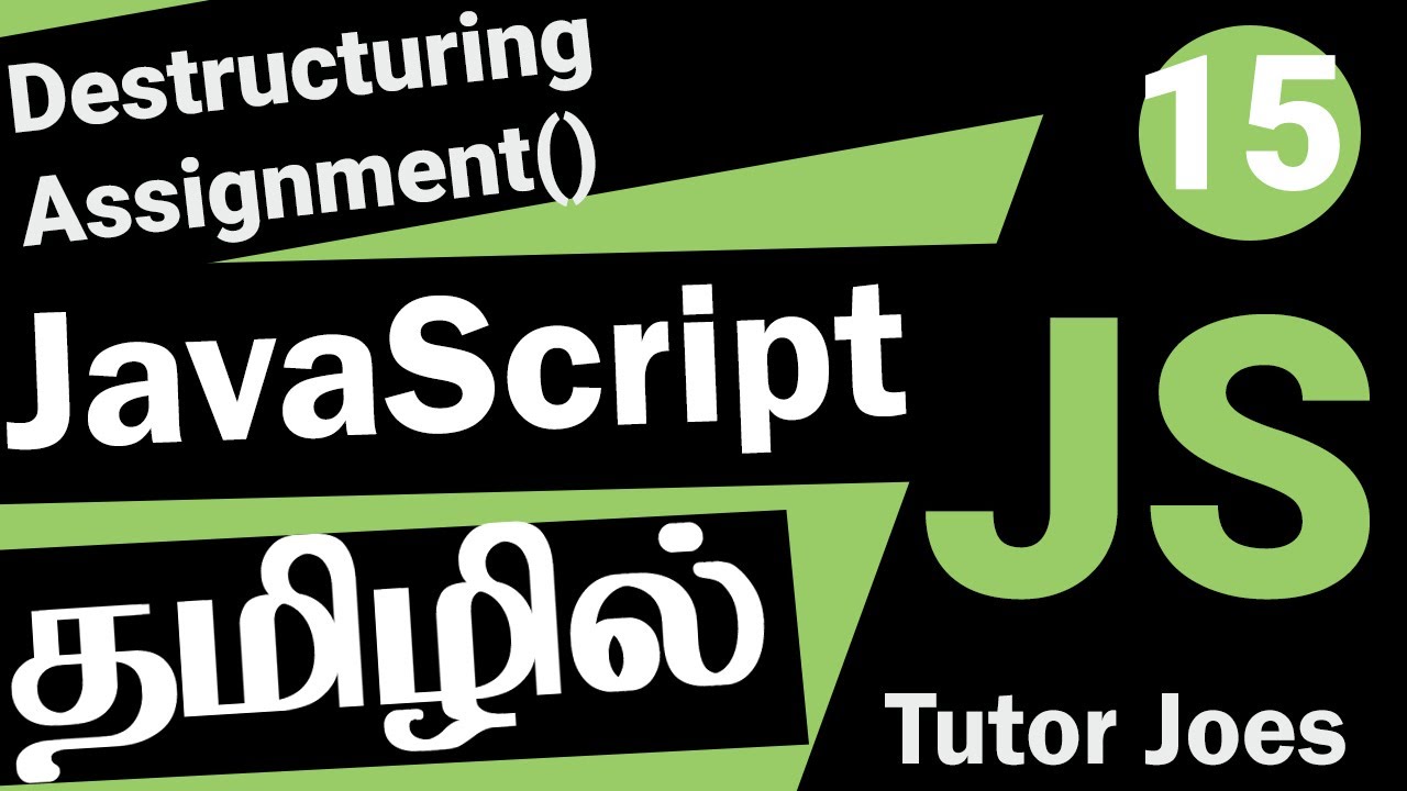 JavaScript Destructuring Assignment In Tamil Complete JavaScript javascript-destructuring-assignment-in-tamil-complete-javascript
