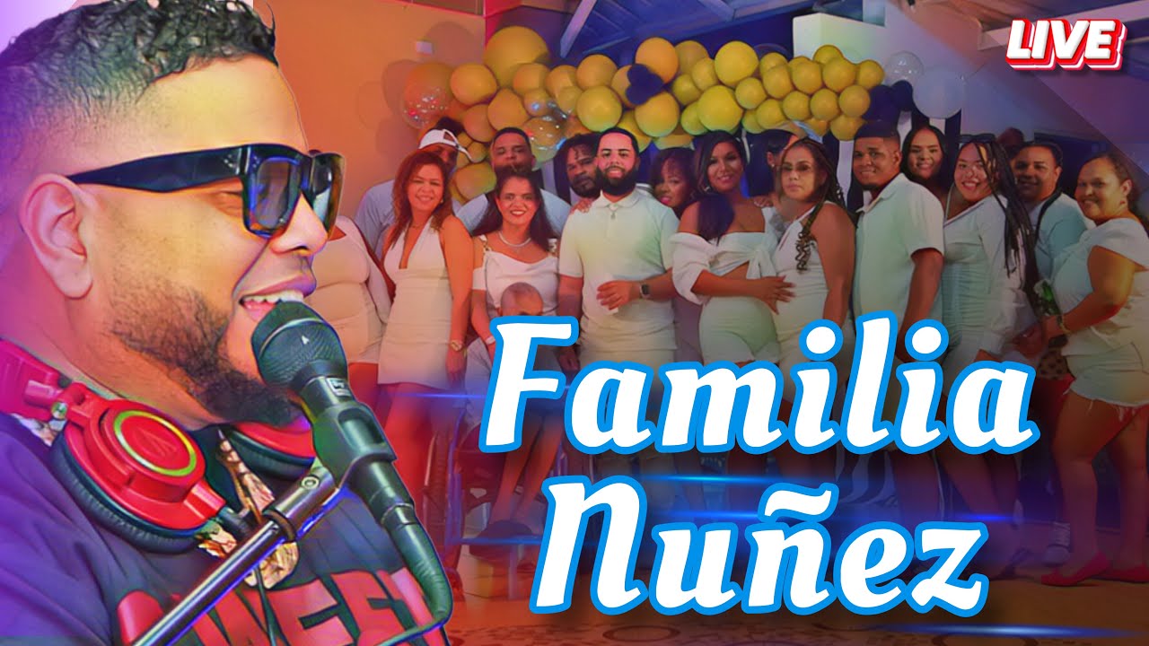 🔴LIVE DESDE BONAO FAMILIA NUNEZ Y AMIGOS EN VIVO DJ JOE CATADOR C15 ...