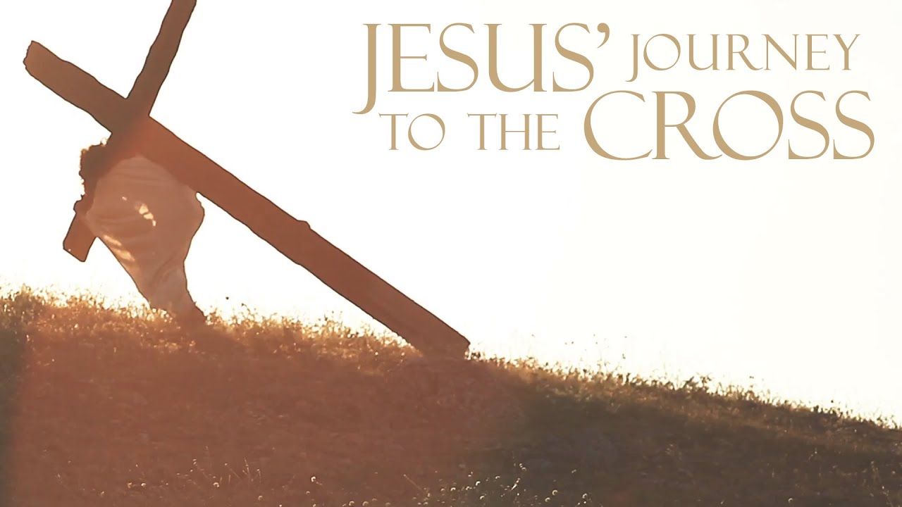 Jesus' Journey to the Cross - YouTube