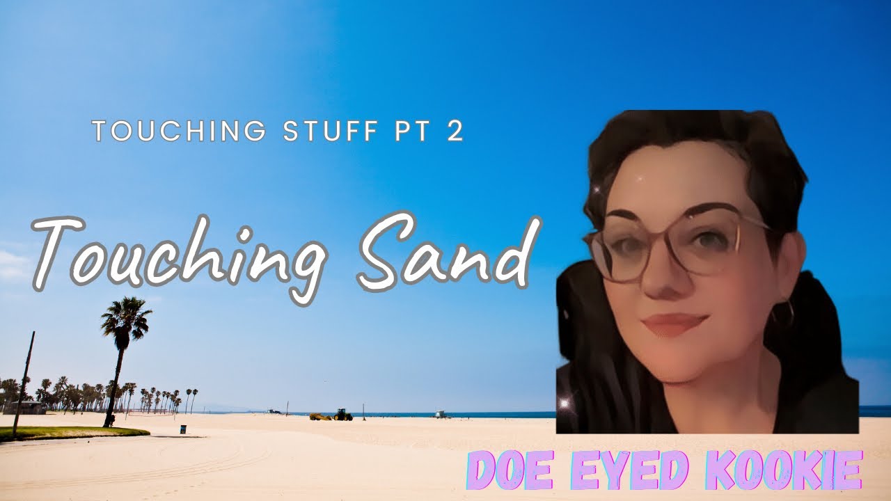 Touching sand @Gorlplease876 - YouTube