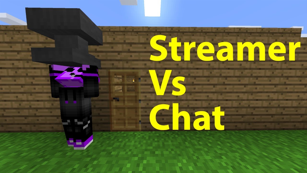 Minecraft Streamer Vs Chat - YouTube
