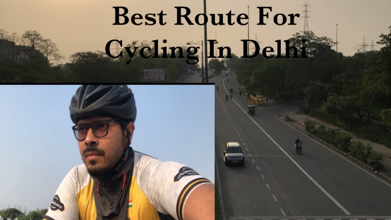 Best Place for Cycling in Delhi - My Favourite Circuit! Absolutely ...