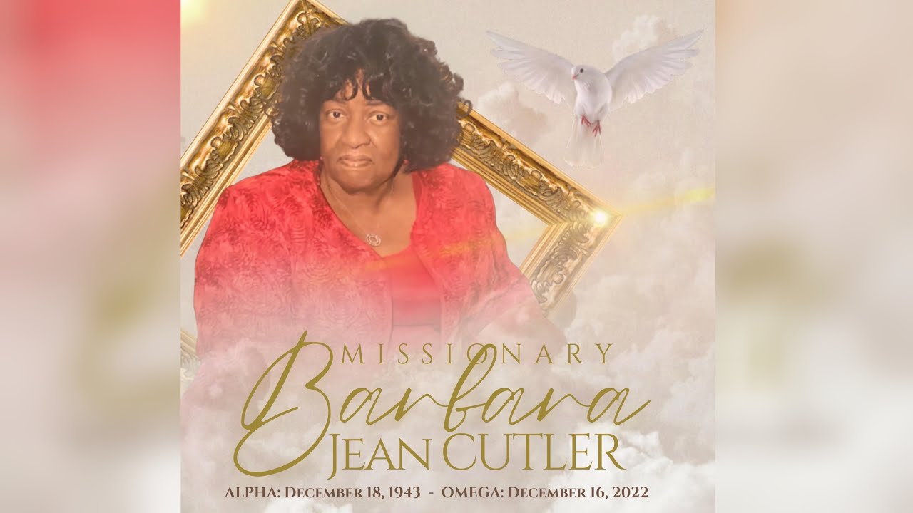 Celebration Of Life | Evangelist Missionary Barbara Jean Cutler - YouTube