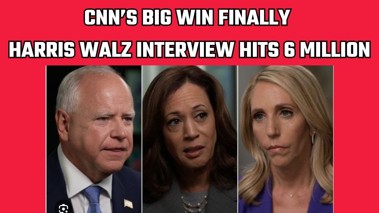 CNN's Big Win Finally/ Harris & Walz Interview Brings in 6 Million ...