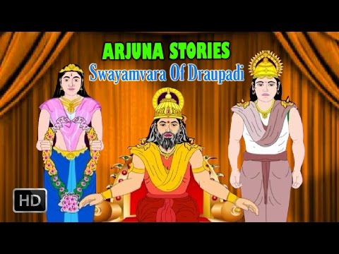 Arjuna Stories - Swayamvara Of Draupadi - Animated Stories for Kids
