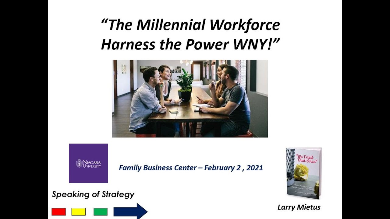 "The Millennial Workforce, Harness the Power!” - YouTube