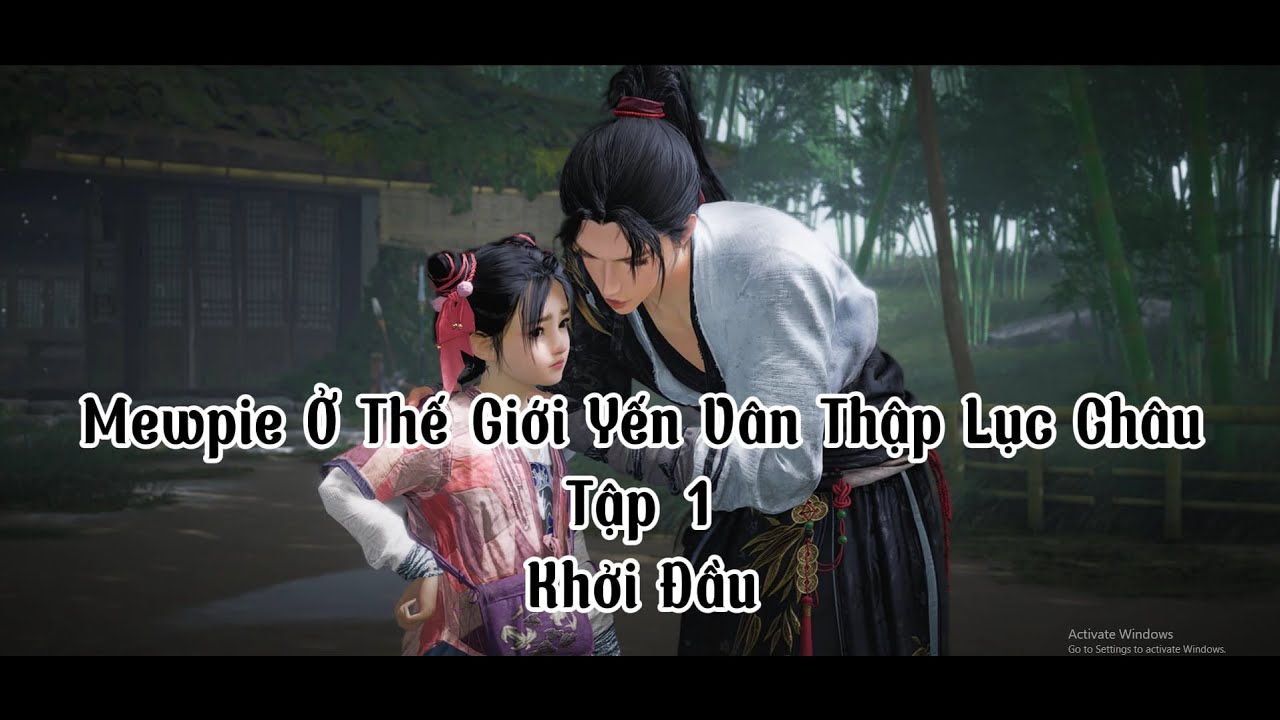 【Where Wind Meet Series Ep 1】 Series Mewpie Và Hành Trình Khám Phá Yến ...