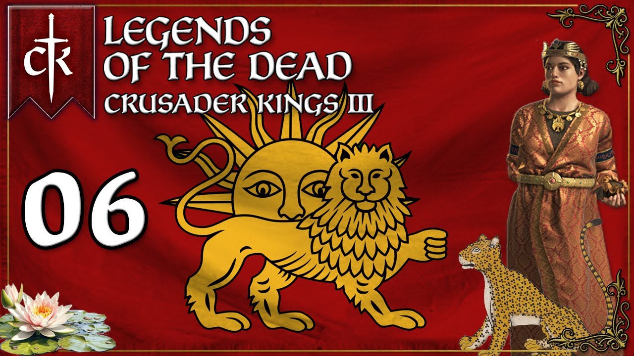 Let's Play Crusader Kings 3 III Legends of the Dead | Persia Kesranid ...