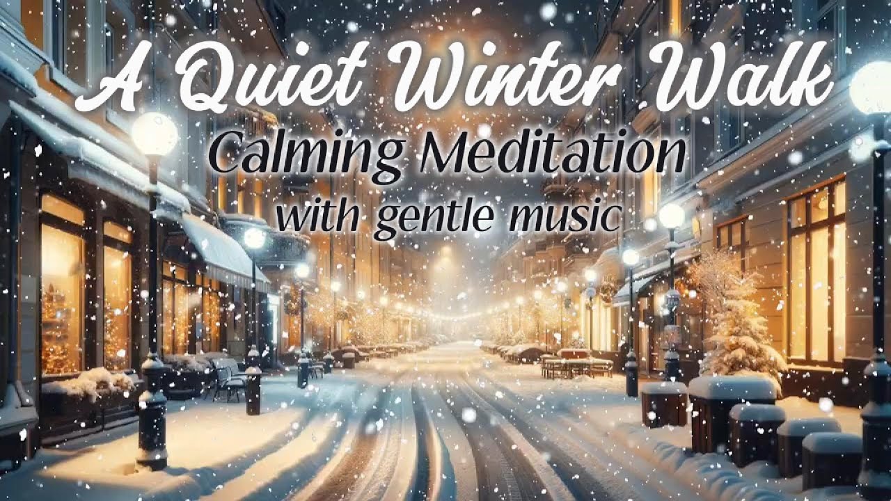 Calming Winter Walk | Meditation for Anxiety & Stress Relief | Soothing ...