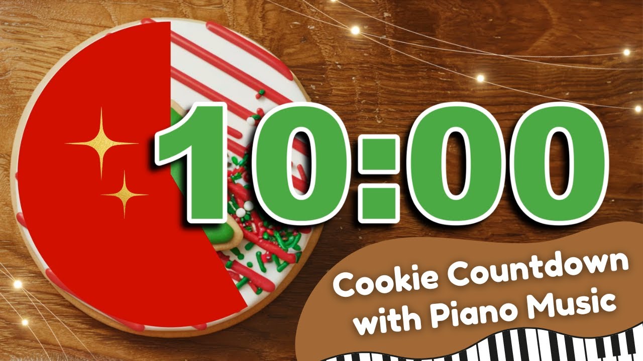 Christmas Cookie Timer for 10 Minutes with Piano Holiday Music 🎄🍪 - YouTube