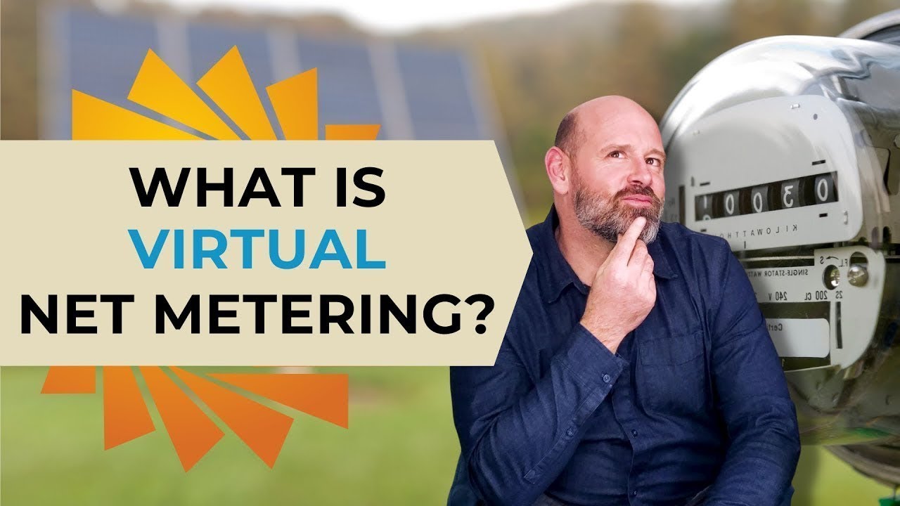 Virtual Net Metering, Explained (Traditional Net Metering vs Virtual ...