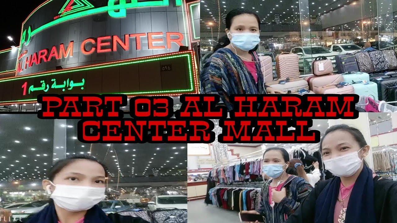 PART #3 AL HARAM CENTER MALL@Crisjhentv - YouTube