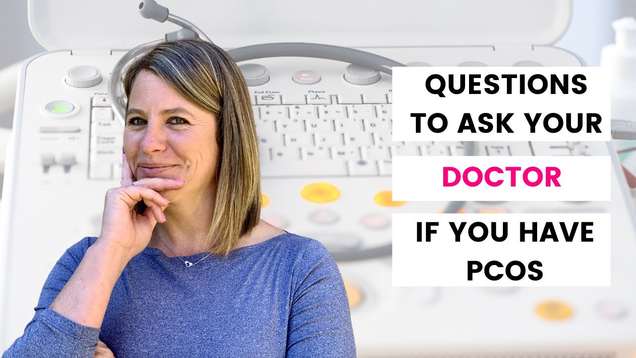5 Questions to ask your doctor about PCOS - YouTube