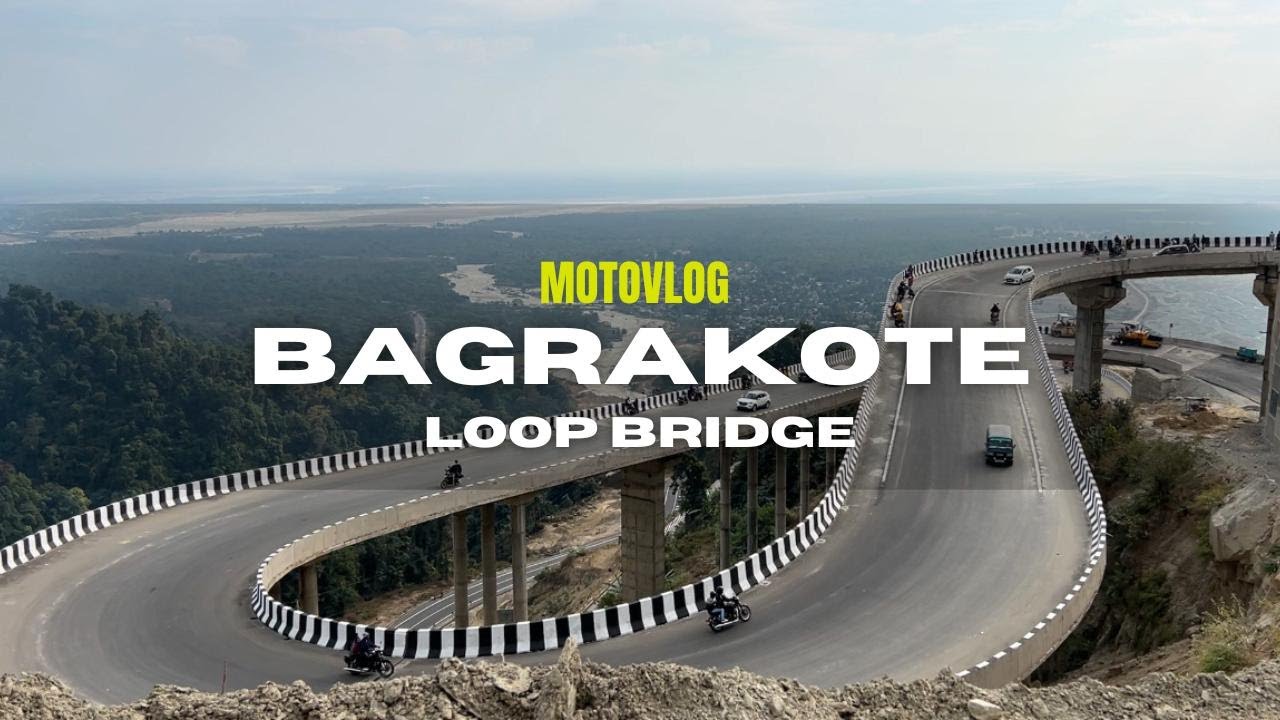 BAGRAKOTE LOOP BRIDGE (Bagrakote to Sikkim New Road) | Motovlog | Royal Enfield Hunter 350 - YouTube
