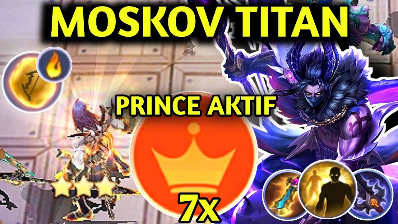 MOSKOV TITAN !! COMBO PRINCE AKTIF 7 SYNERGY !! Combo Terkuat Magic Chess Mobile Legend - YouTube