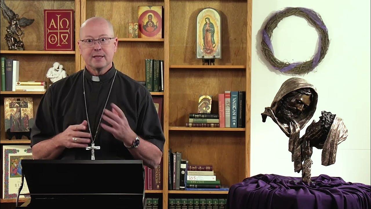 Bishop Golka's Reflection on the Fourth Sunday of Lent - YouTube