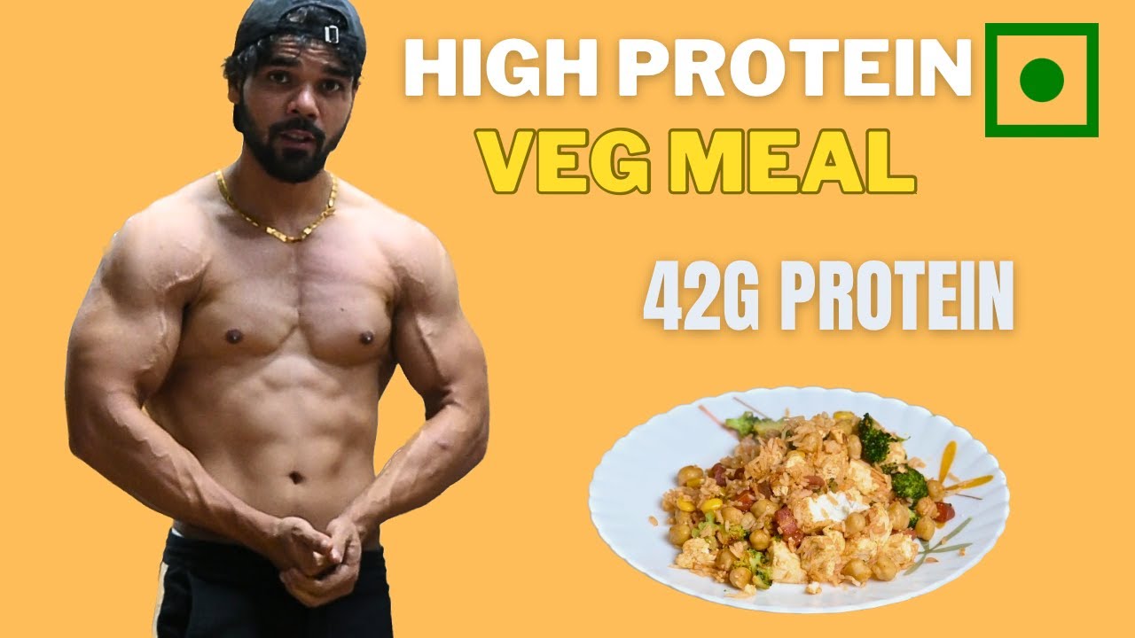 HIGH PROTEIN VEG MEAL OPTION FOR MUSCLE BUILDING | TASTY AND EADY ...