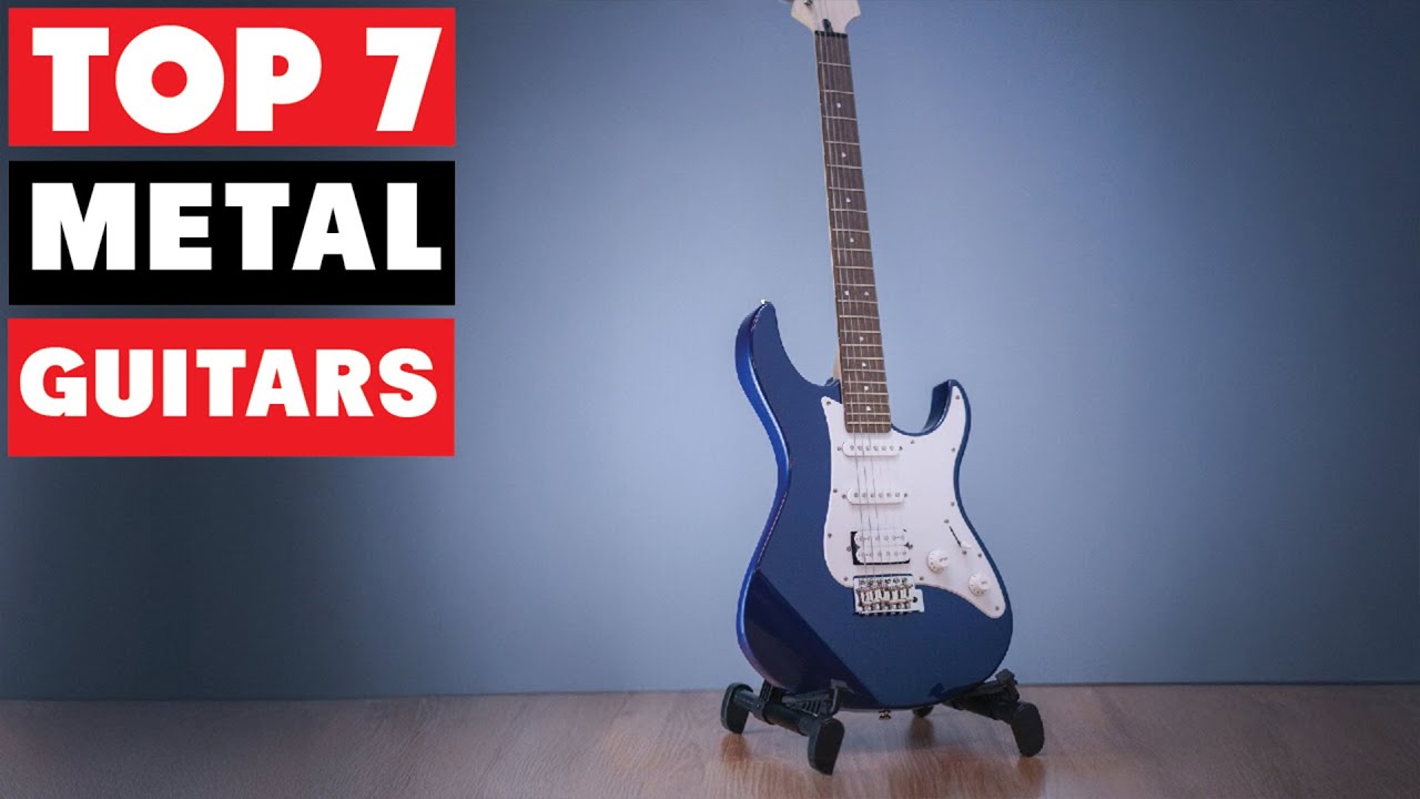 Top 7 Best Metal Guitars for Heavy Riffs | 2025 Guide - YouTube