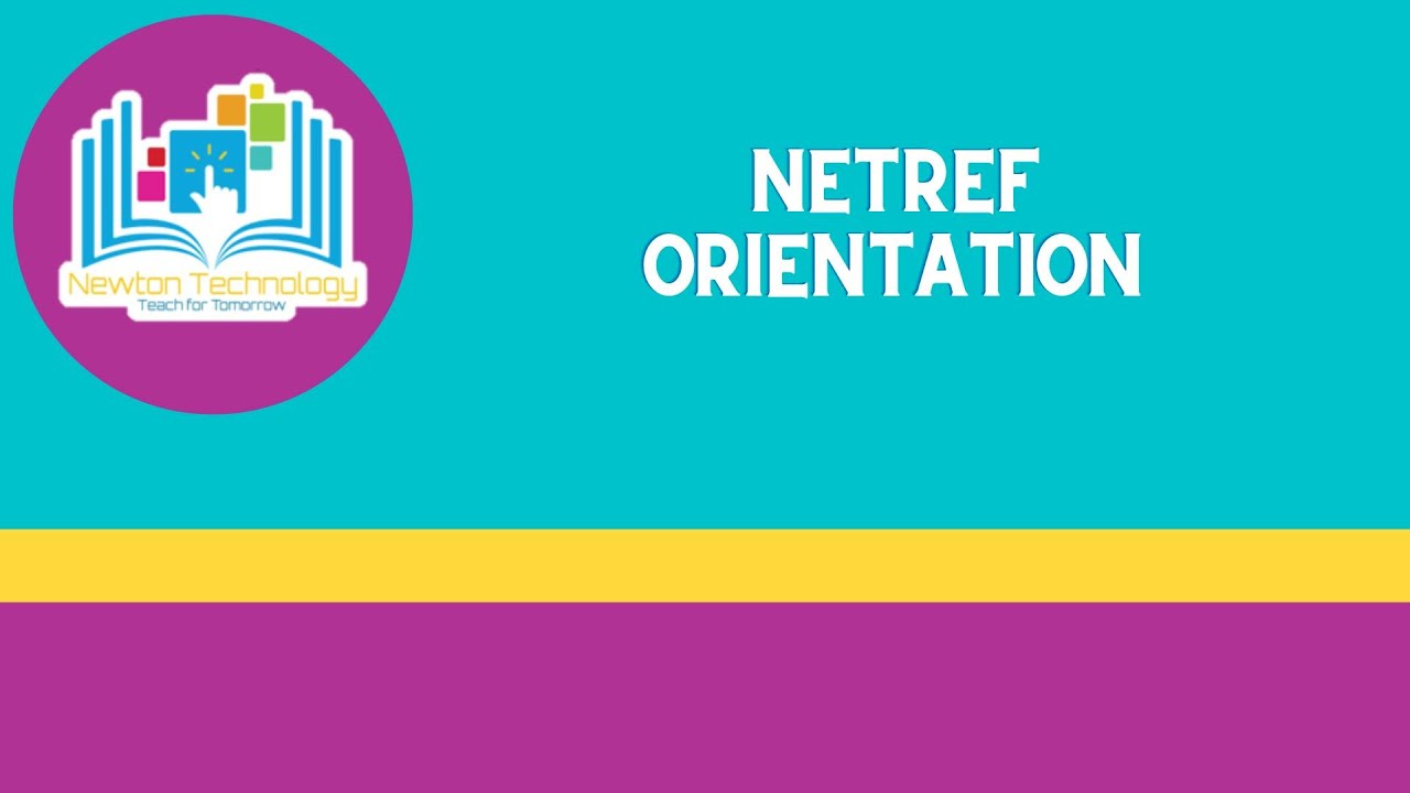 NETREF Orientation - YouTube