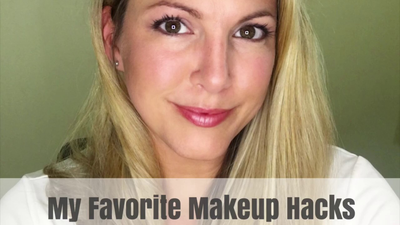 My Favorite Makeup Hacks Youtube