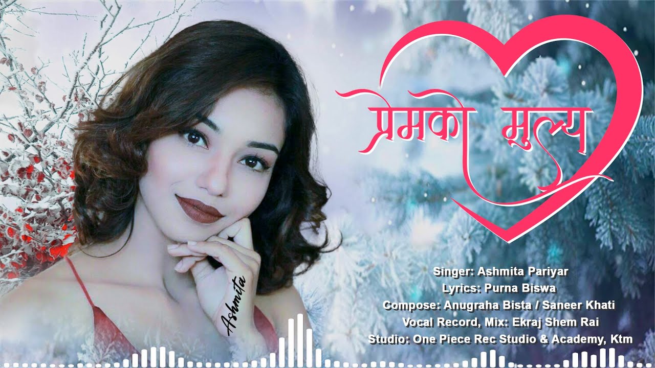 Prem Ko Mulya Female Version Official Song Ashmita Pariyar