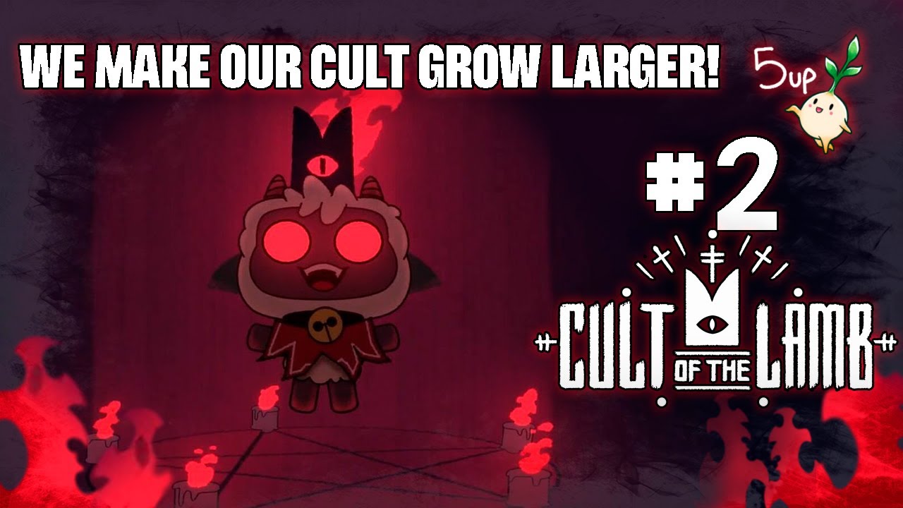 WE MAKE OUR CULT GROW LARGER! - 5up plays Cult of the Lamb (with chat ...