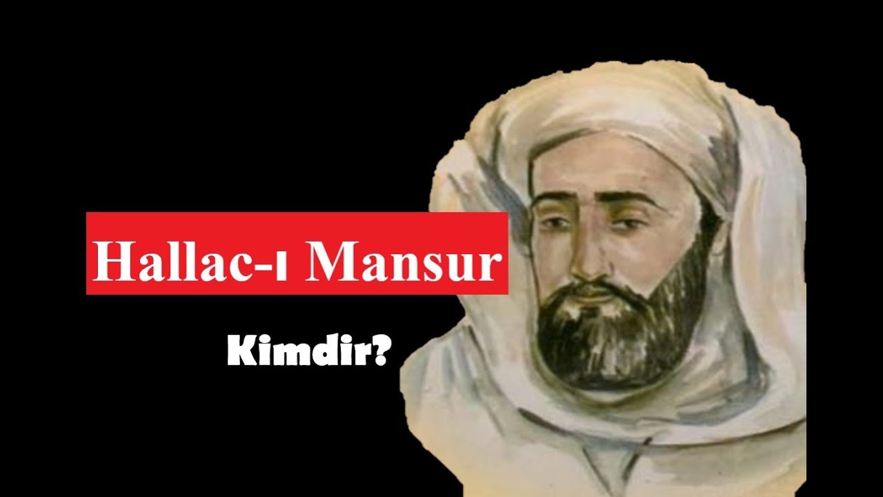 Hallac-ı Mansur - YouTube