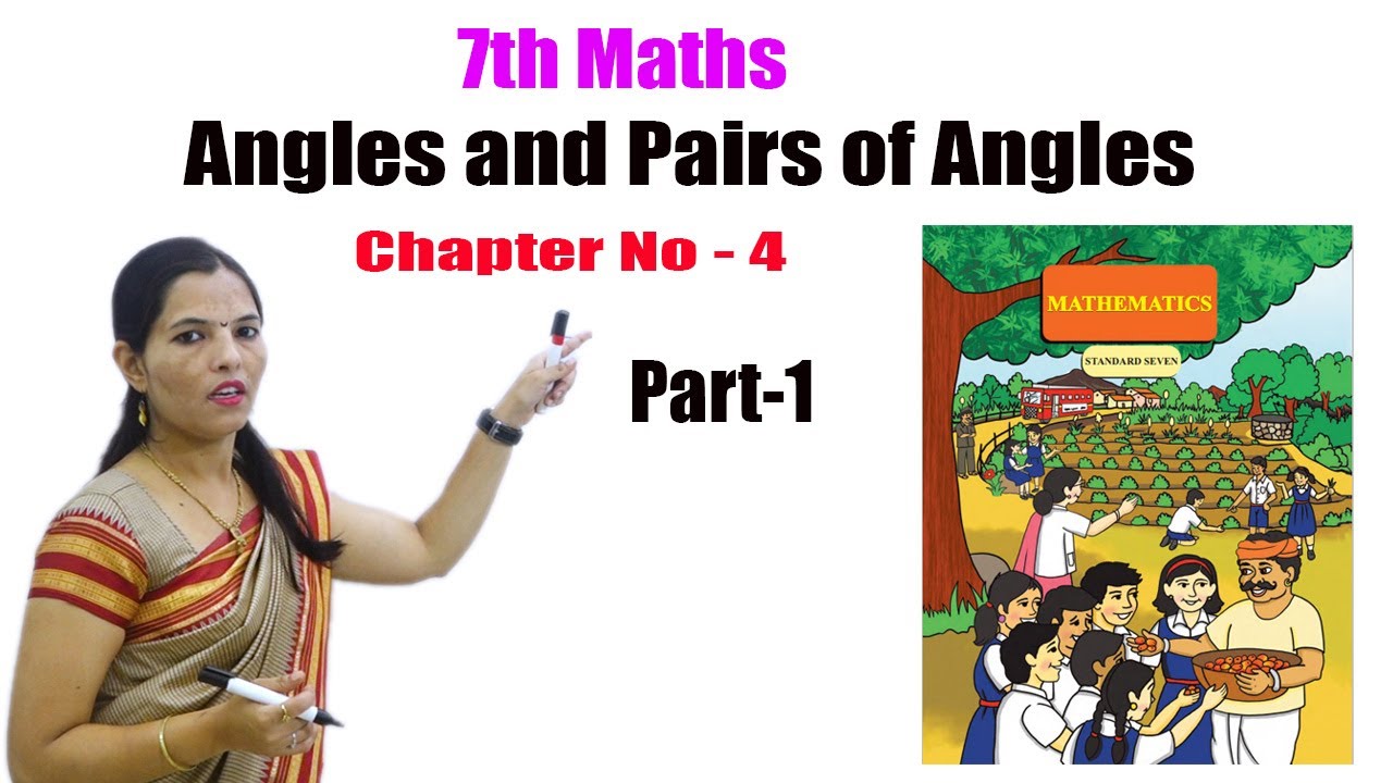 7th Maths | Angles and Pairs of Angles | Part -1 | Chapter - 4 ...