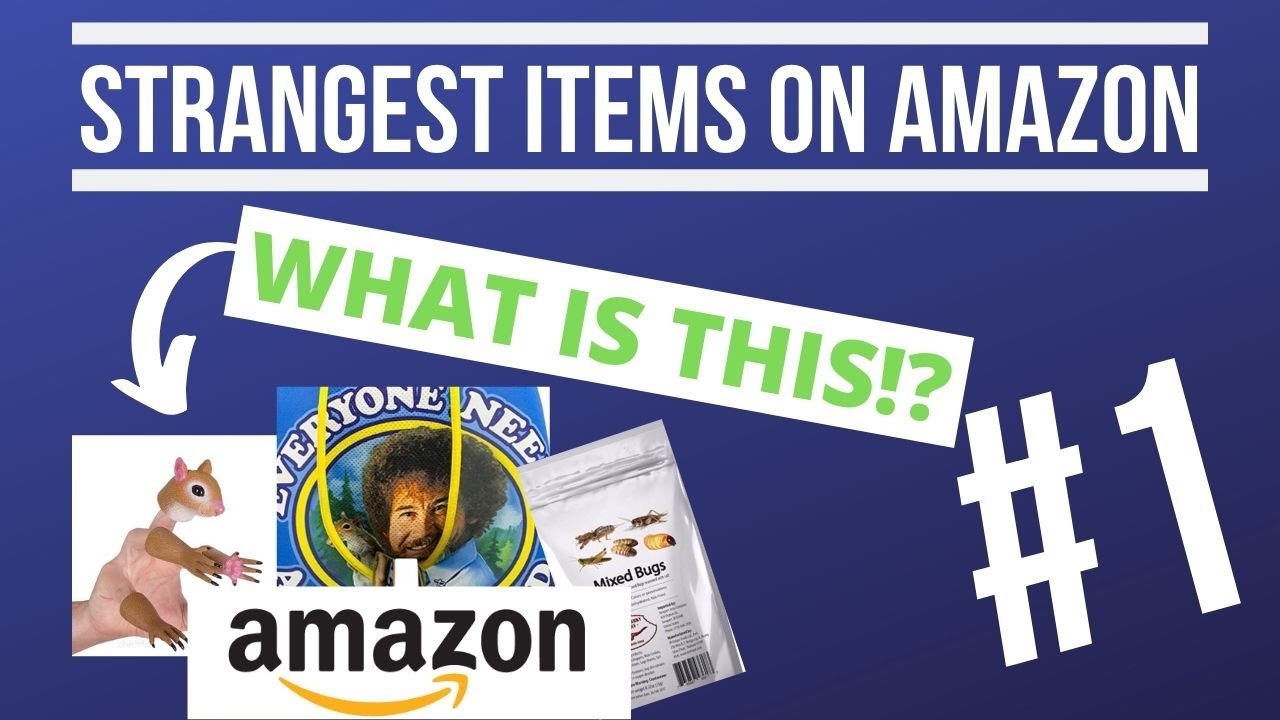 Strangest items on Amazon #1 - YouTube