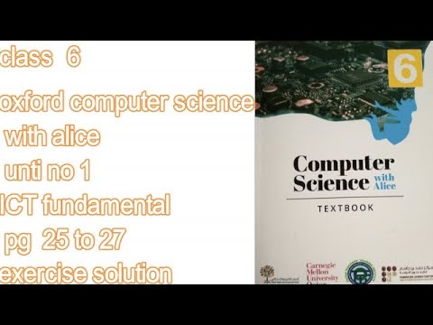 class 6 oxford computer science with alice unti no 1 ICT fundamental pg ...