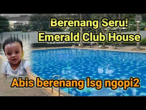 Berenang santai di Emerald Club House - YouTube