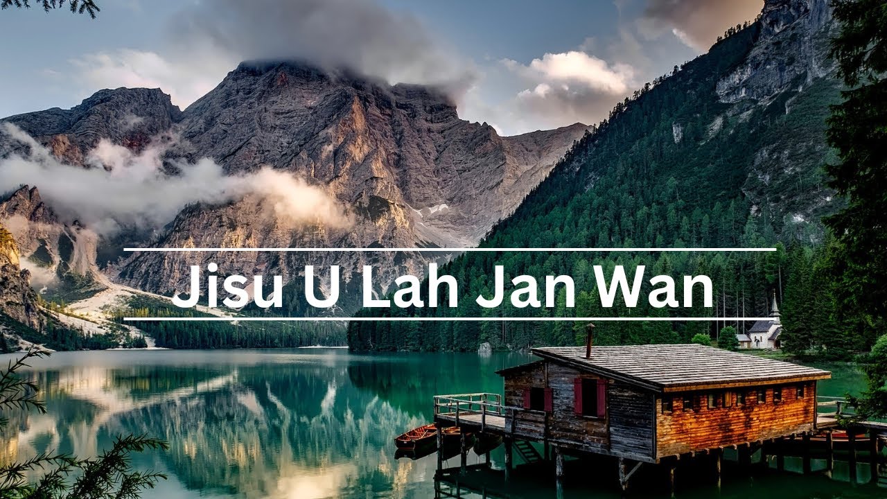 Jisu u lah jan wan (Lyrics) - Khasi Gospel Music - YouTube