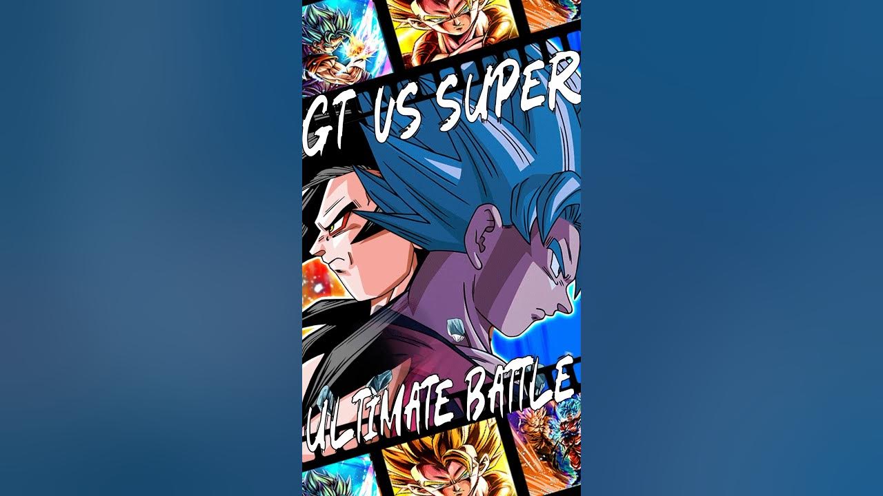 DRAGON BALL GT VS SUPER (Ultimate Battle) | Dragon Ball Legends #dragonballlegends #dblegends ...