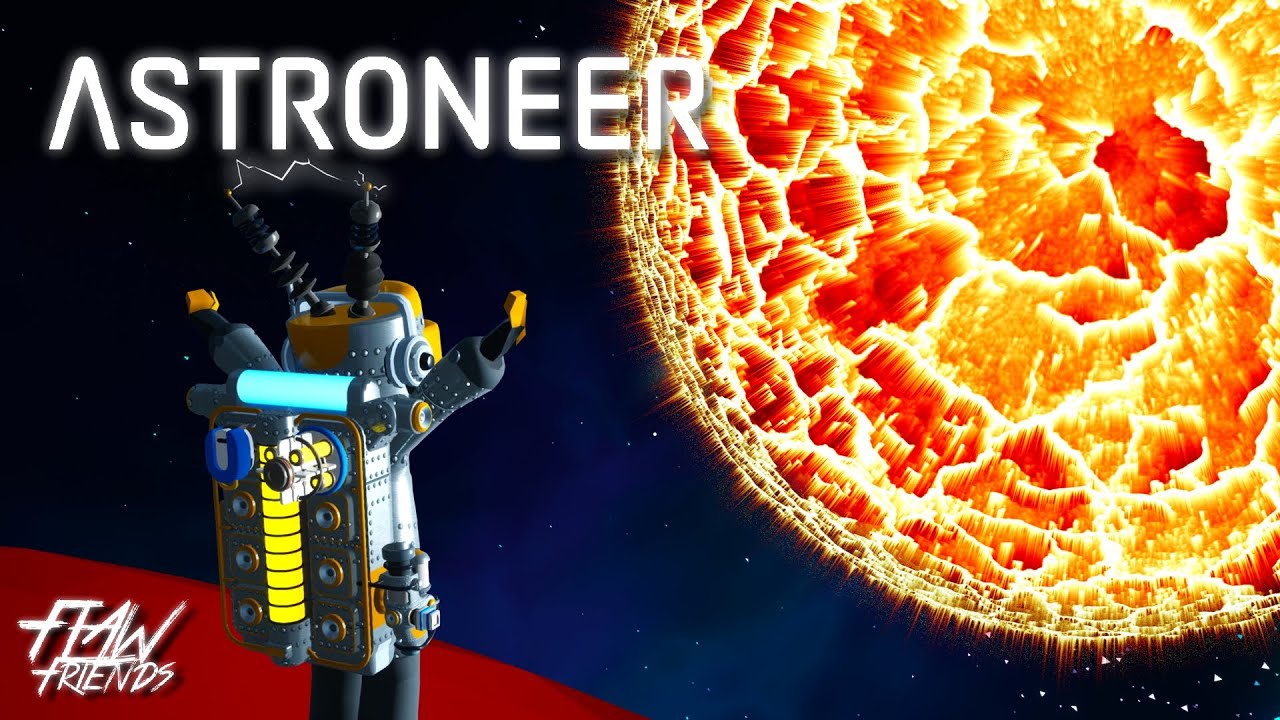 Astronauts Fly Directly into the SUN! | ASTRONEER - YouTube