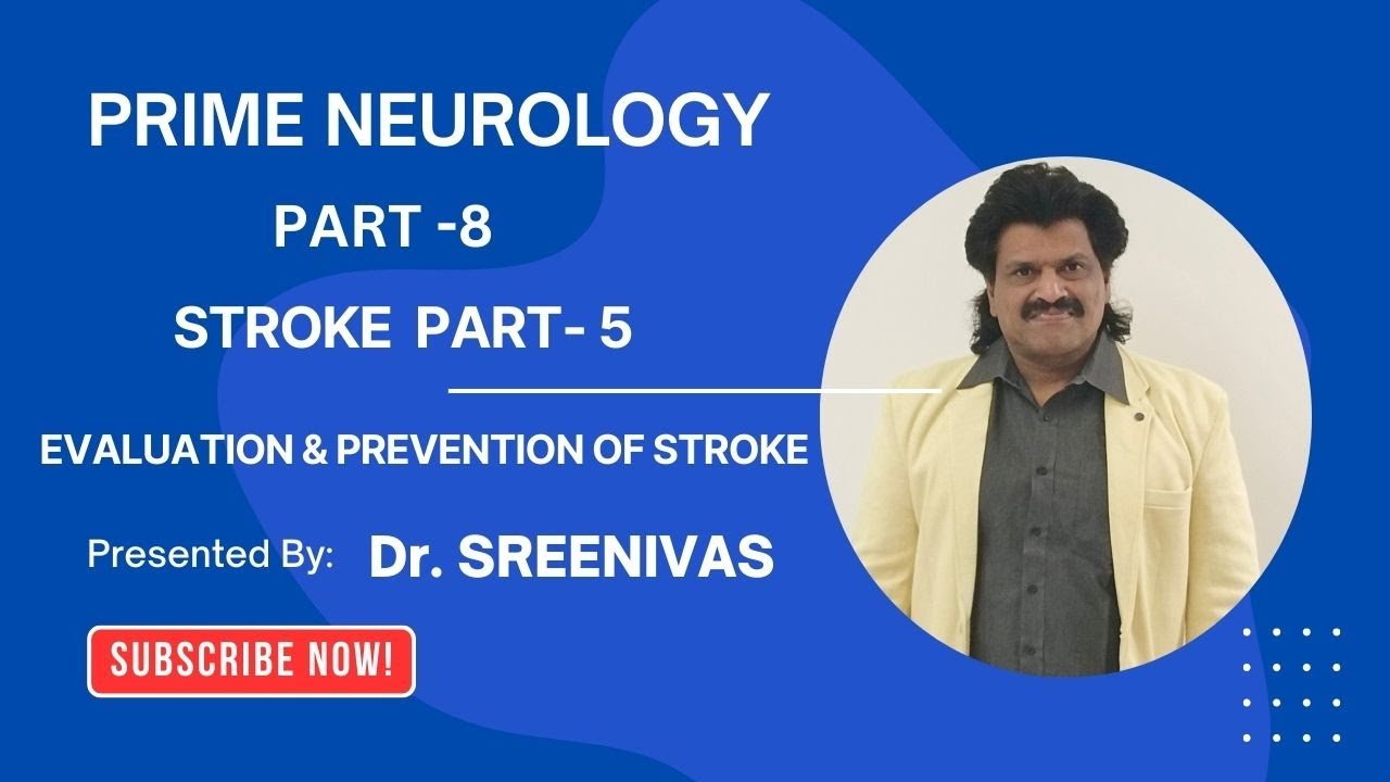 PRIME NEUROLOGY PART-8 STROKE PART- 5 ,EVALUATION & PREVENTATION OF STROKE - YouTube