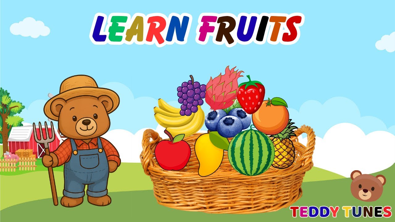 Learn Fruits for Kids | Fun Fruit Names Song with Teddy Tunes - YouTube