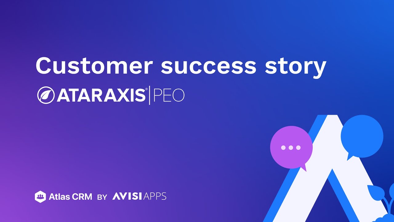 Atlas CRM Customer Success Story with Ataraxis PEO - YouTube