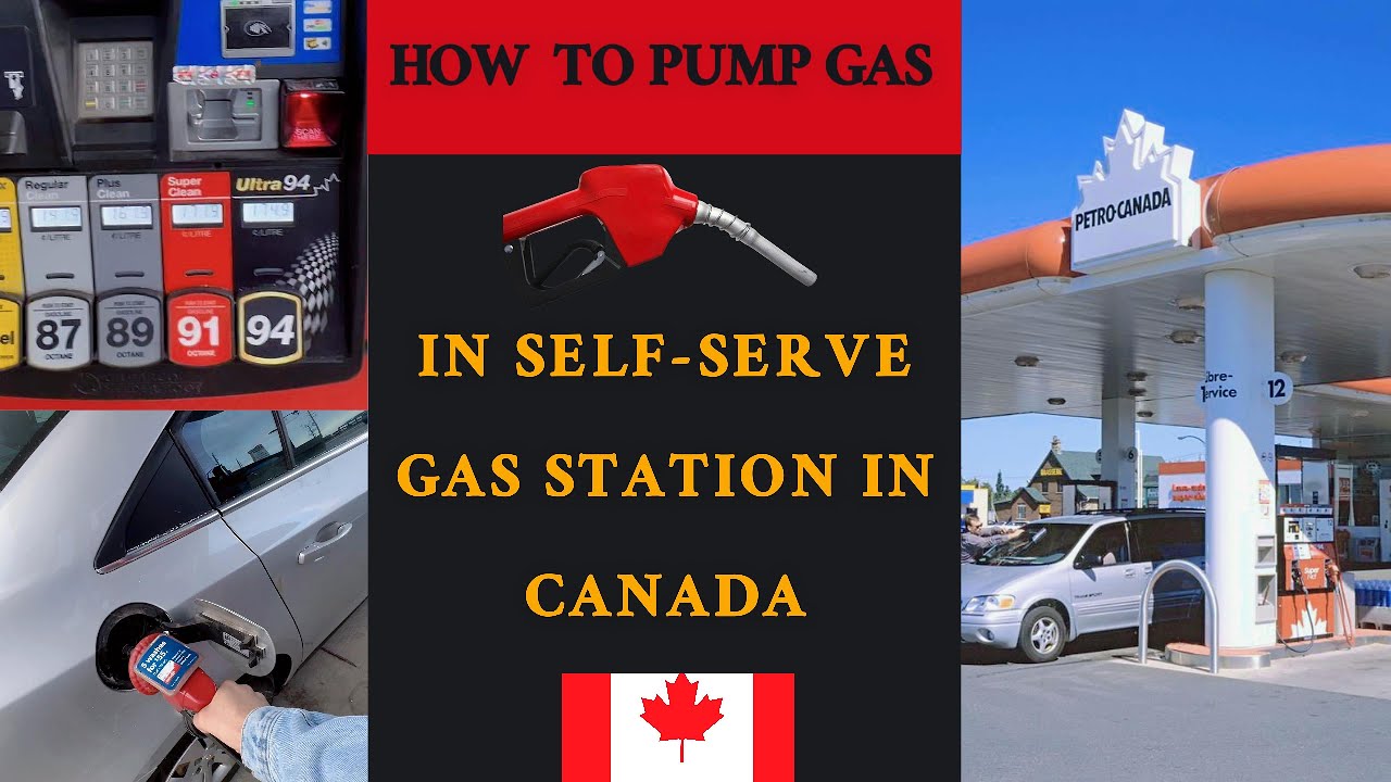 PUMPING GAS AT SELF-SERVE GAS STATION IN CANADA | SIMPLIFIED | FIRST ...