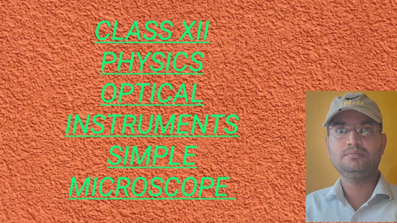 Simple MICROSCOPE Optical Instruments CLASS 12TH PHYSICS - YouTube