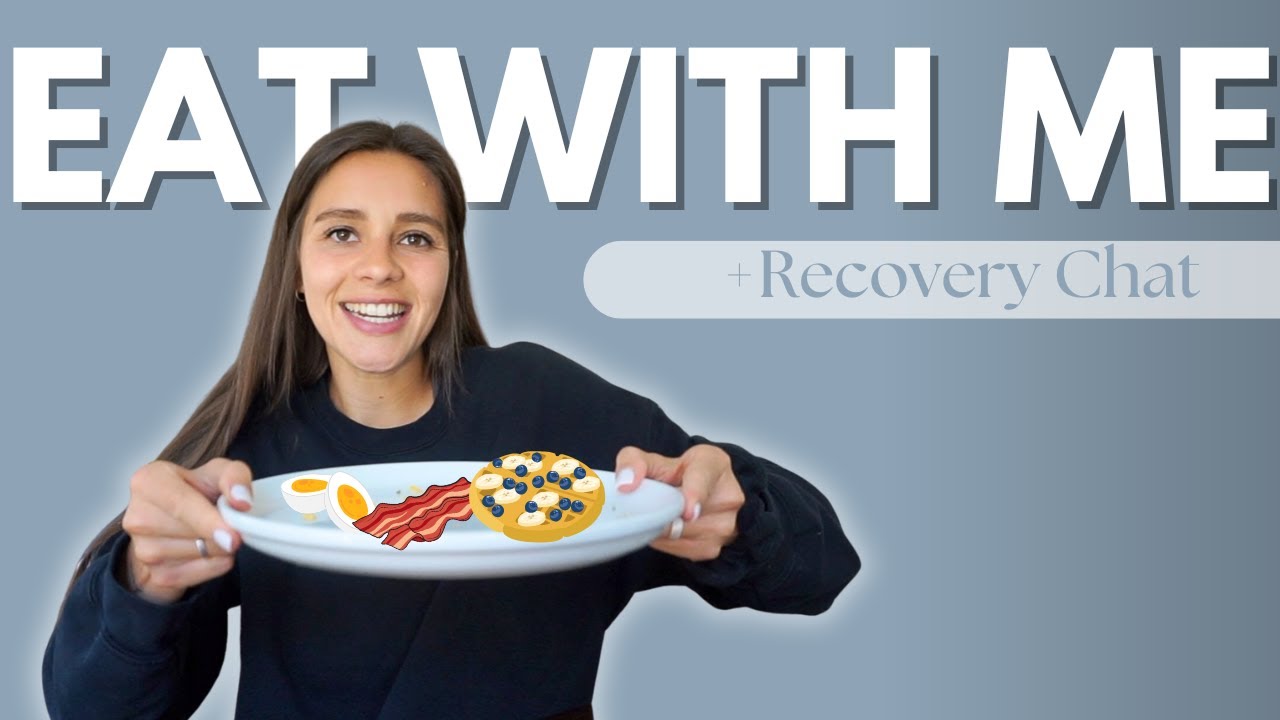 EAT WITH ME | Serving Sizes, Hunger Cues, and Recovery Chat | EP. 1 ...