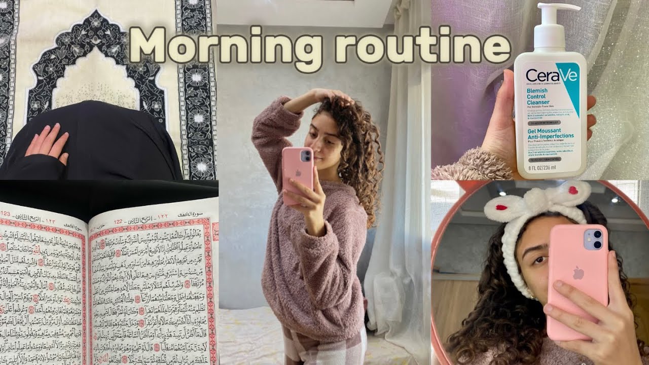 My Morning Routine 💕 روتيني الصباحي 💕 Youtube