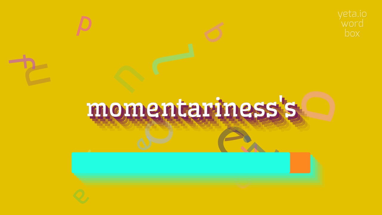 How to say "momentariness's"! (High Quality Voices) - YouTube