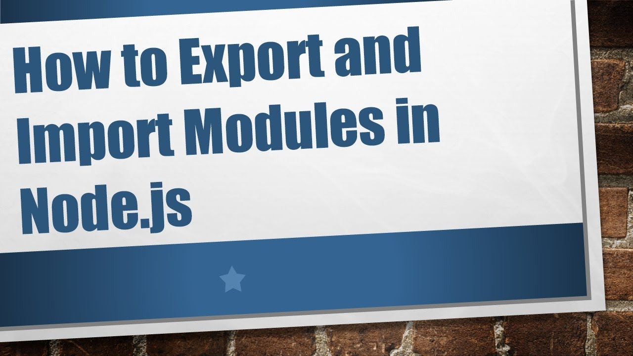 How To Export And Import Modules In Nodejs Youtube