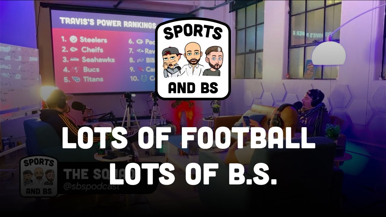 Lots of Football Lots of B.S. | Sports & BS Podcast - YouTube